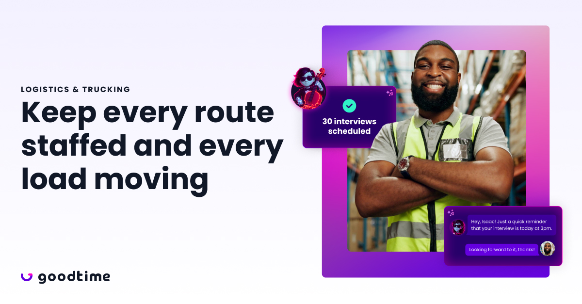 AI Recruiting for Trucking and Logistics | GoodTime